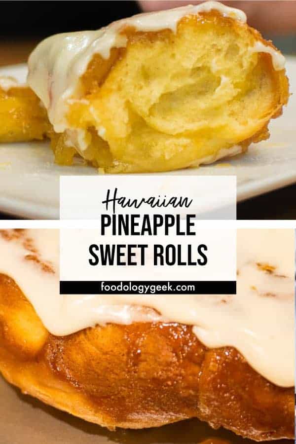 Pineapple Sweet Rolls with Cream Cheese Icing - Foodology Geek