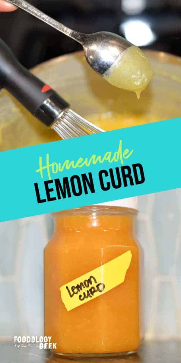 How To Make Homemade Lemon Curd | Foodology Geek