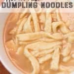 The Best Homemade Dumpling Noodle Recipe |Foodology Geek