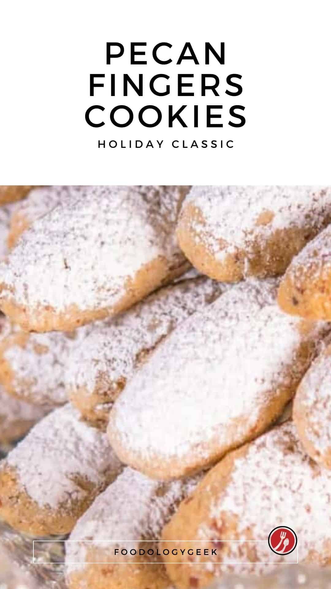 Pecan Finger Cookies - Foodology Geek