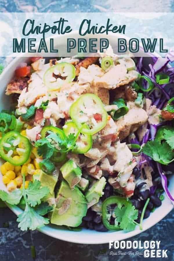 Chipotle Chicken Meal-Prep - Foodology Geek