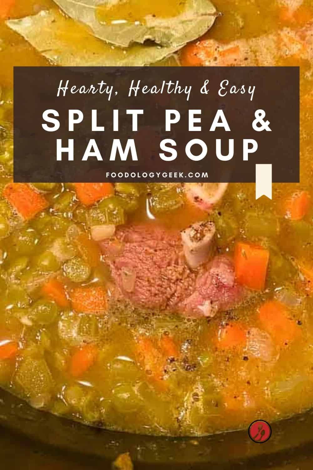 Split Pea And Ham Soup Recipe - Foodology Geek