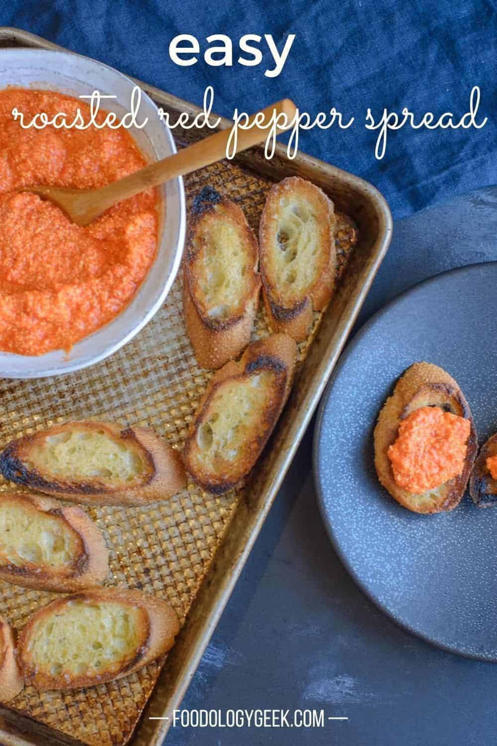 Easy Roasted Red Pepper Spread | Foodology Geek