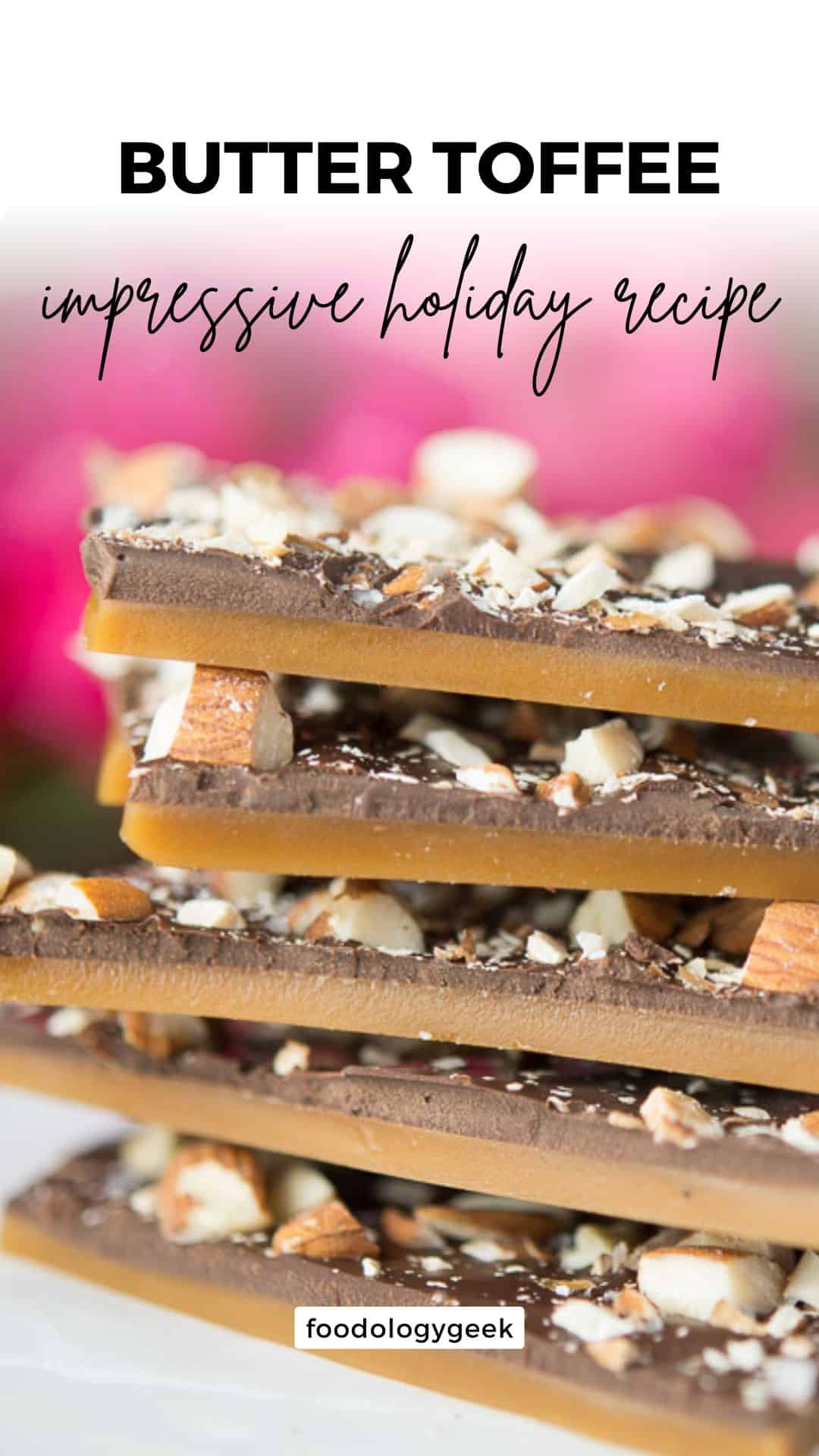 How to Make Butter Toffee - Foodology Geek