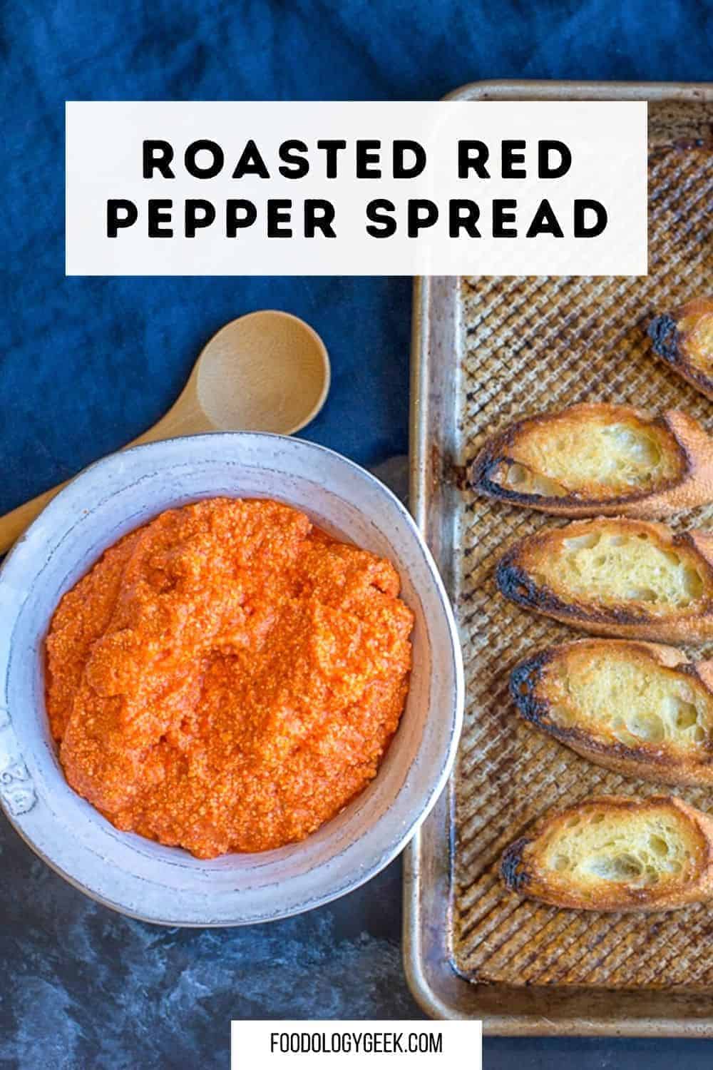 Easy Roasted Red Pepper Spread | Foodology Geek