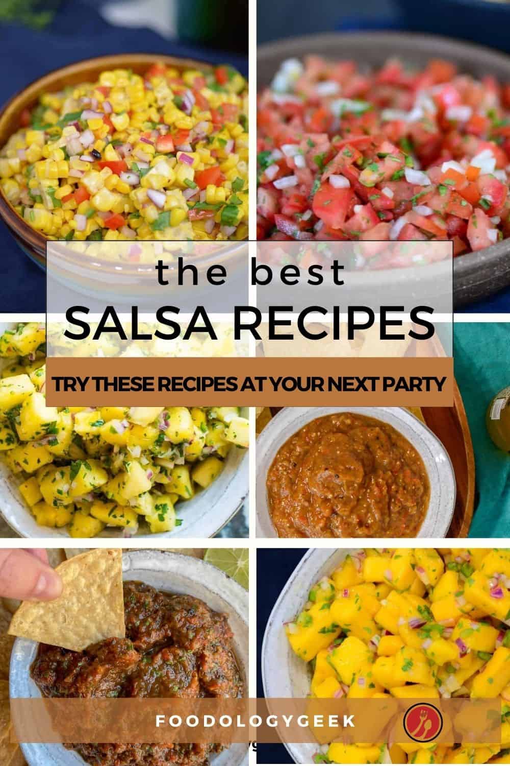 Fresh Salsa Recipes - Foodology Geek