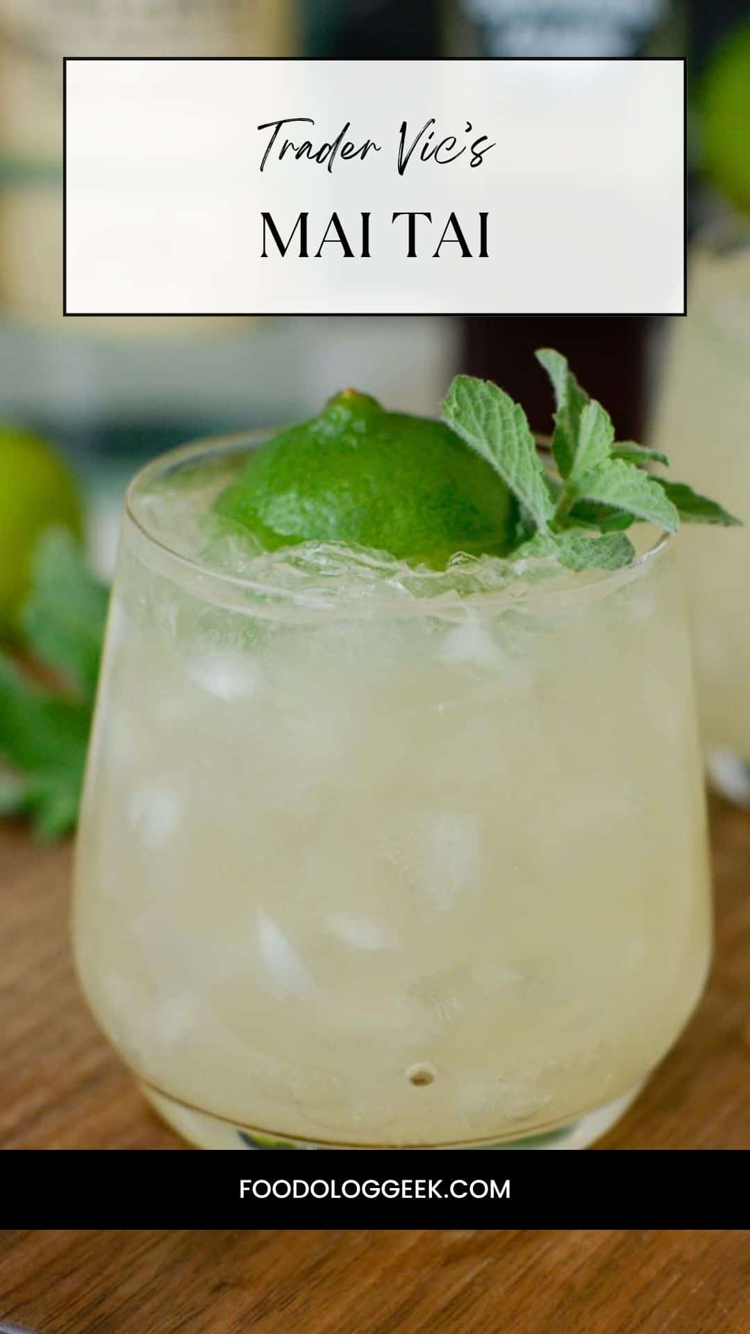 Trader Vic's Mai Tai - Foodology Geek