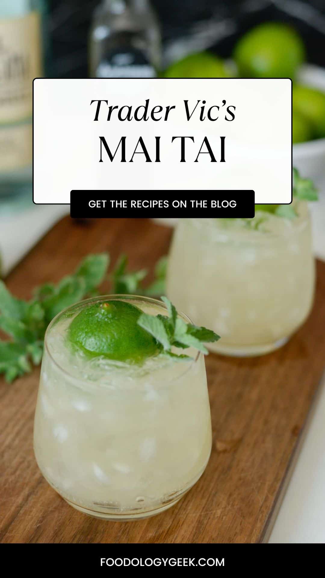 Trader Vic's Mai Tai - Foodology Geek