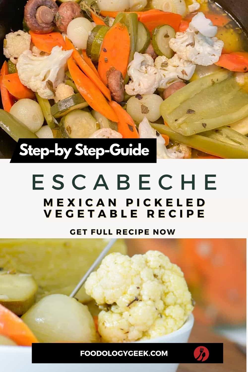 Escabeche (Mexican Pickled Vegetable Recipe) - Foodology Geek