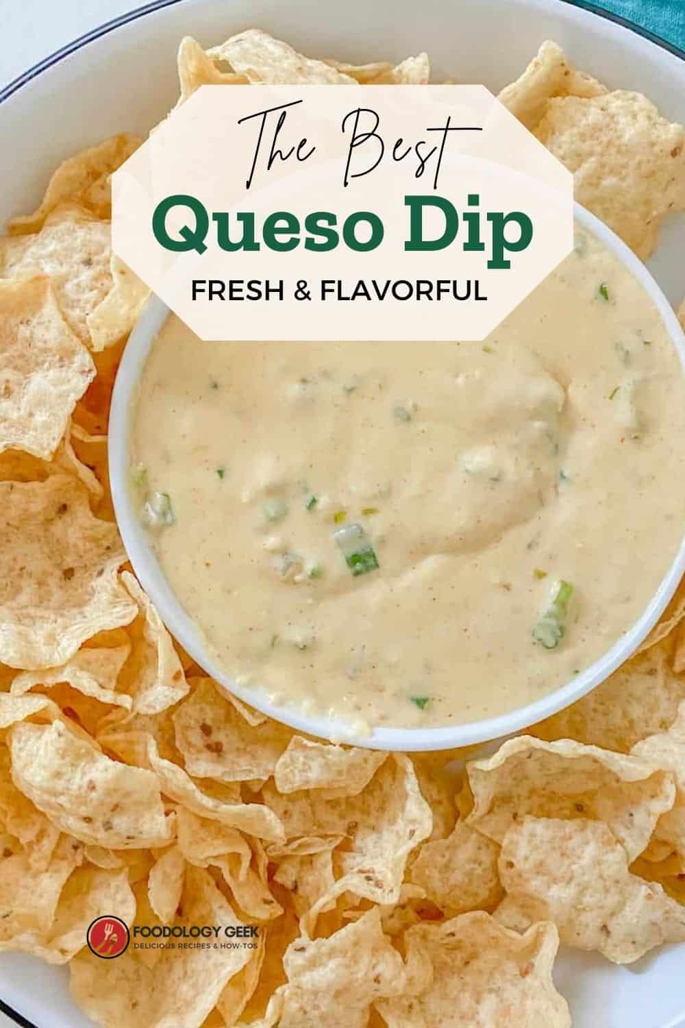 Queso Dip Recipe - Foodology Geek