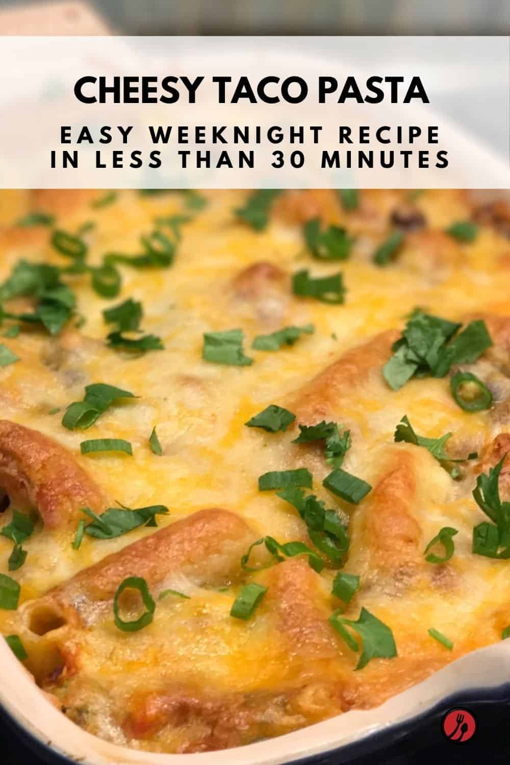 Easy Taco Pasta Bake – A cheap Mexican style comfortable and best taco ...