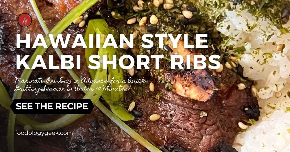 Hawaiian Style Kalbi Short Ribs - Foodology Geek