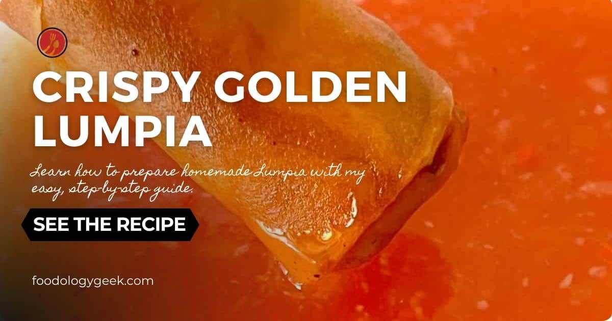 Lumpia Recipe - Foodology Geek