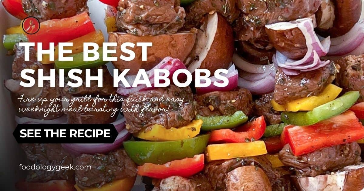 The BEST Shish Kabobs (with Beef) - Foodology Geek