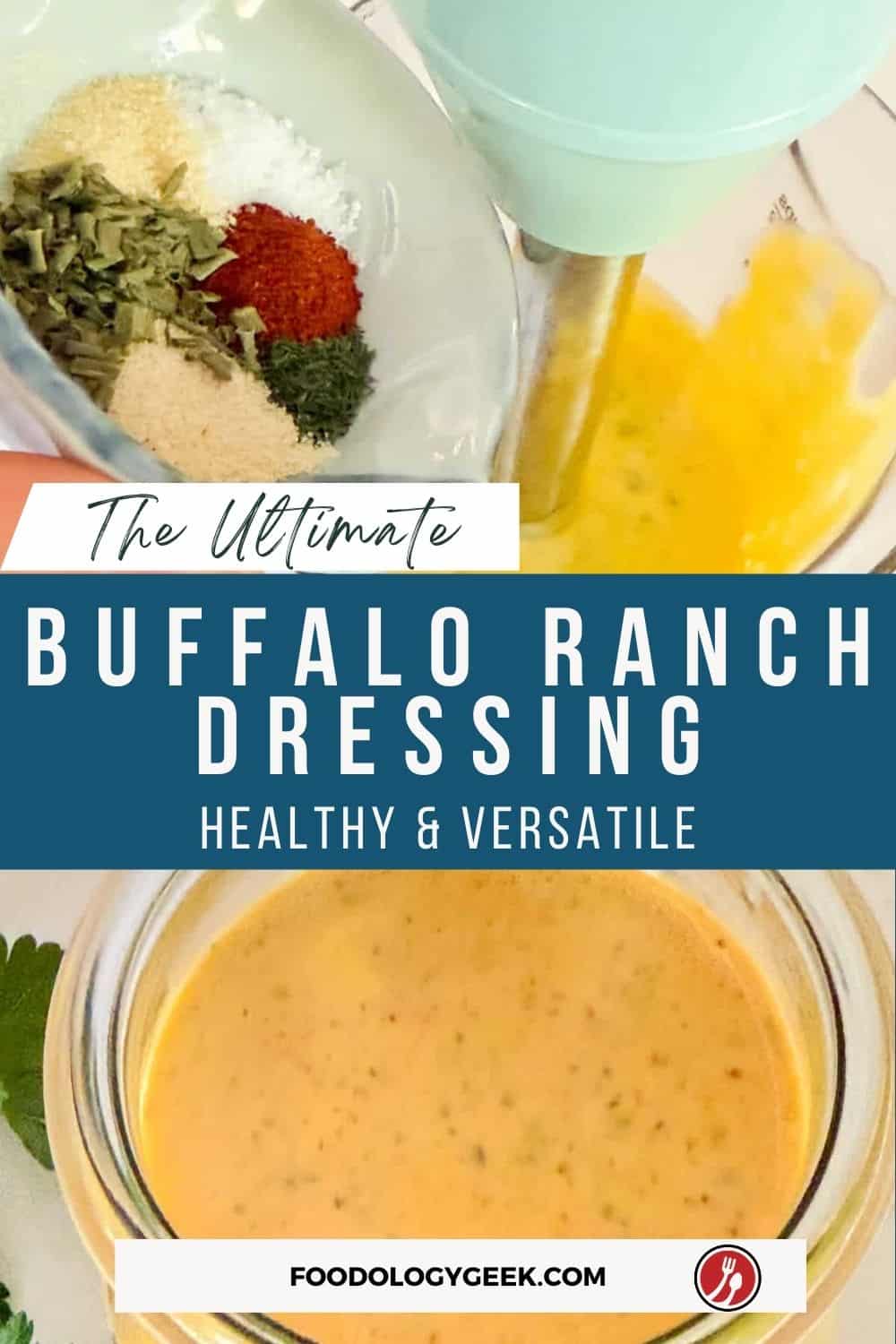 Buffalo Ranch Dressing - Foodology Geek